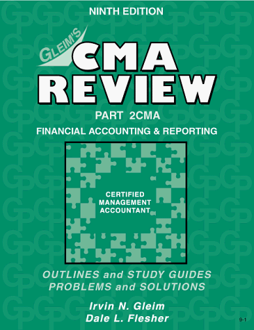 Cma Review: Financial Accounting & Reporting: Irvin N. Gleim ...