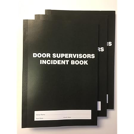 Door Supervisor Incident Reporting Book Pack of 3 Books : Head2Toe ...