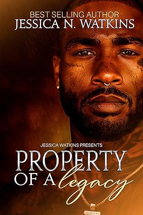 Property of a Legacy: An Urban Romance Standalone - Kindle edition by ...