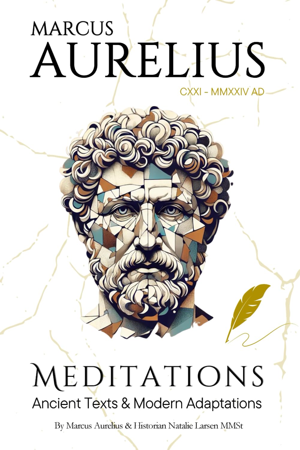 Marcus Aurelius Meditations: Ancient Texts and Modern Adaptations—A ...
