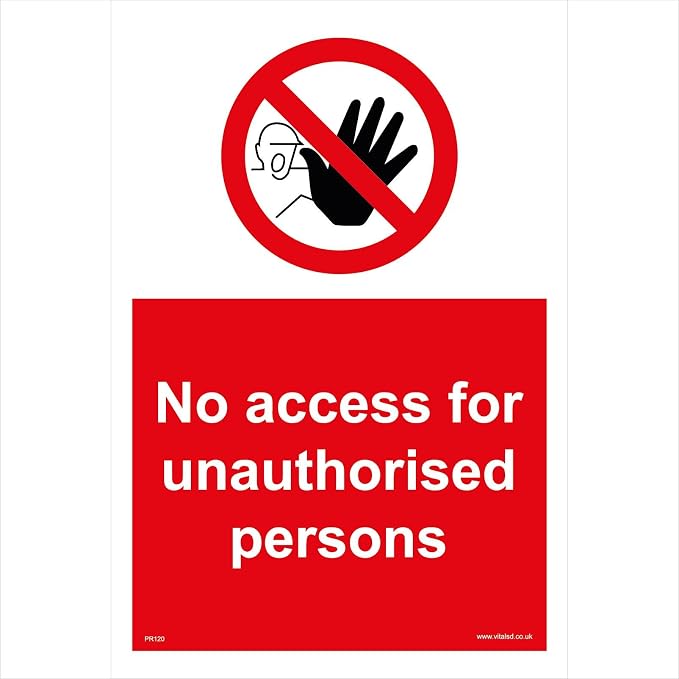 PR120 Prohibition Sign NO Access for UNAUTHORISED Persons Signs 200mm x ...