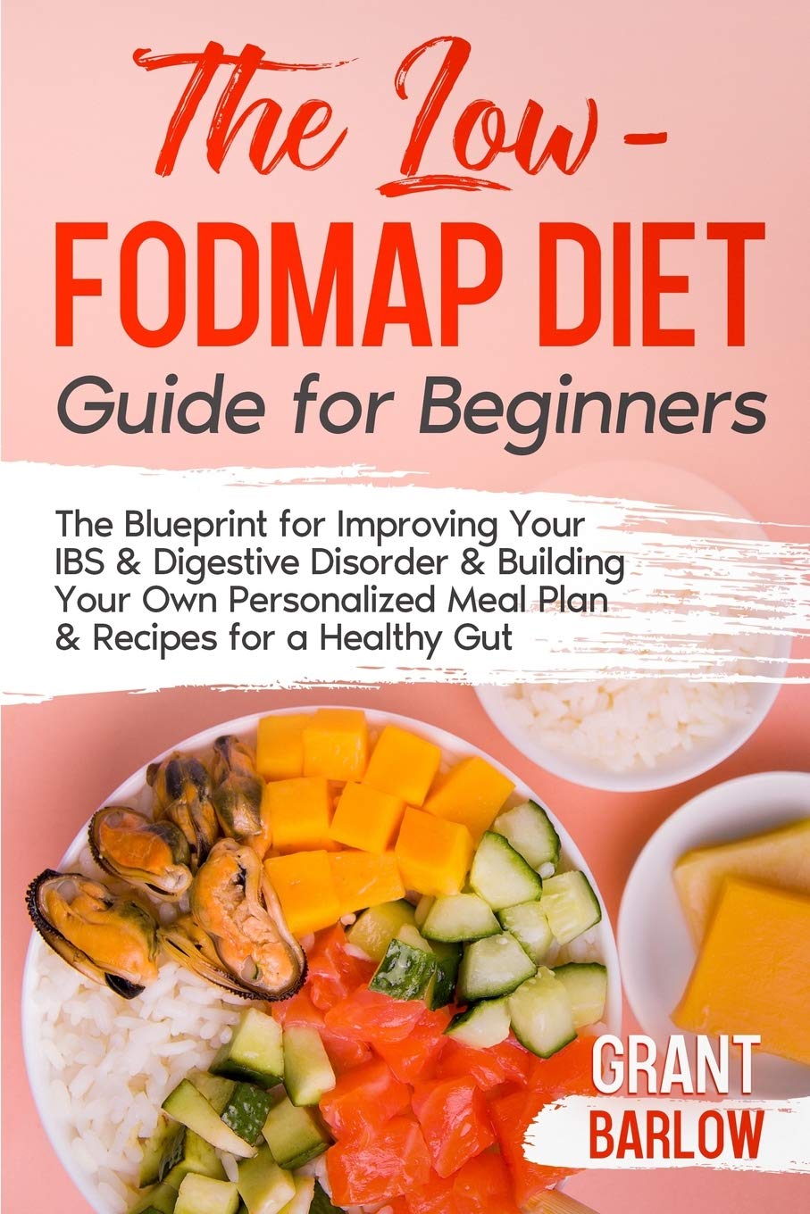 Buy The Low FODMAP Diet Guide For Beginners The Blueprint For buy-the-low-fodmap-diet-guide-for-beginners-the-blueprint-for