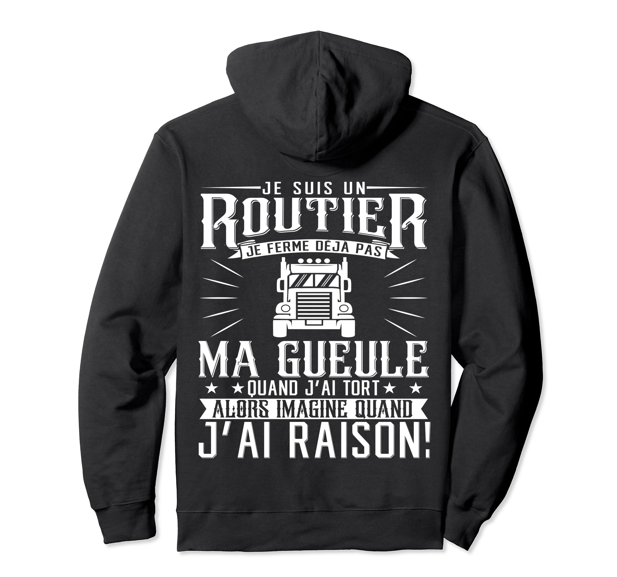 Routier Humour Poids Lourds Camionneur Conducteur Camion Sweat à ...