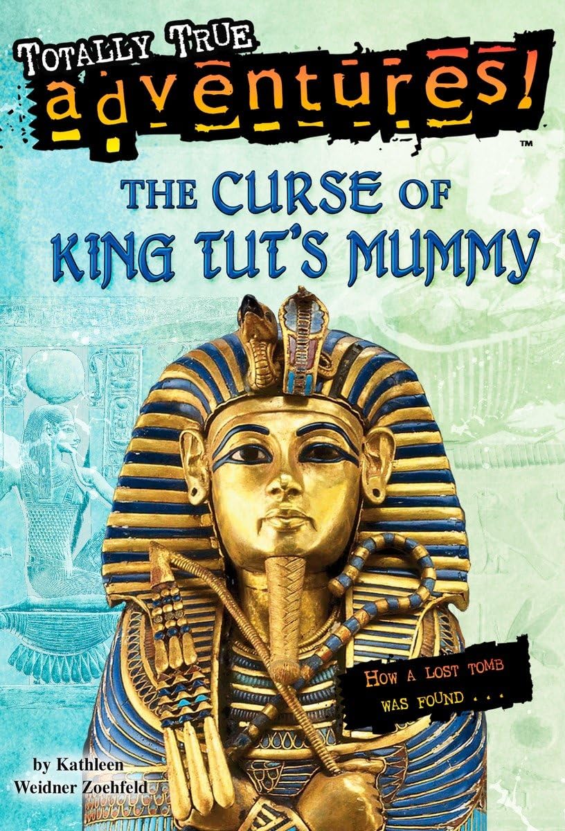 Amazon.com: The Curse of King Tut's Mummy (Totally True Adventures ...