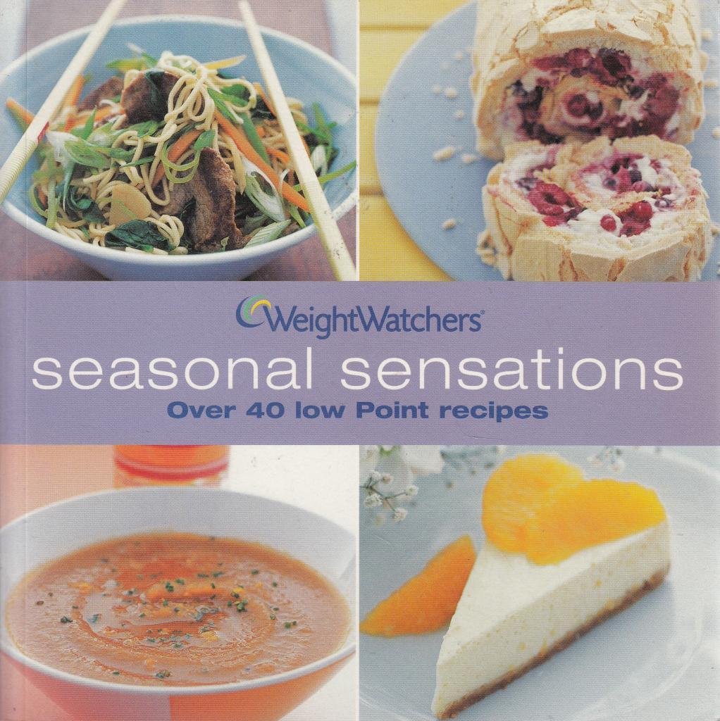 Weight Watchers Seasonal Sensations - Over 40 Low Point Recipes: SUE ...