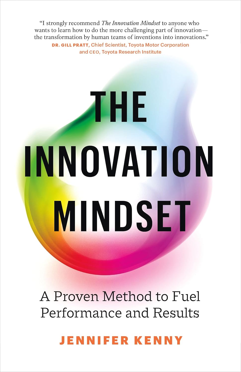 Amazon.com: The Innovation Mindset: A Proven Method to Fuel Performance ...
