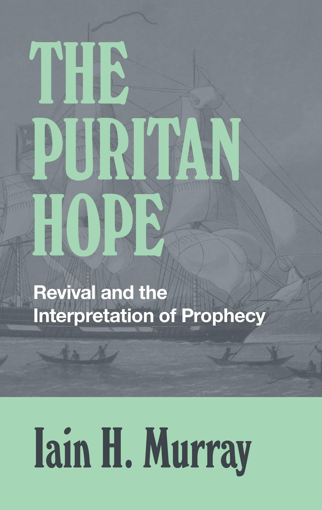 Puritan Hope: Murray, Iain H: 9781848714786: Amazon.com: Books