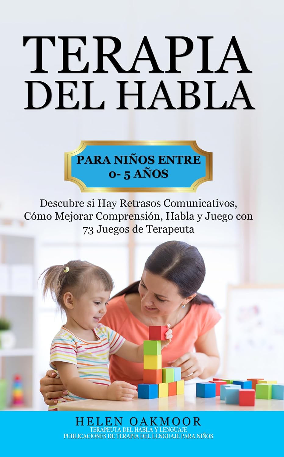Terapia del Habla Para Niños Entre 0- 5 Años. Descubre si Hay Retrasos ...