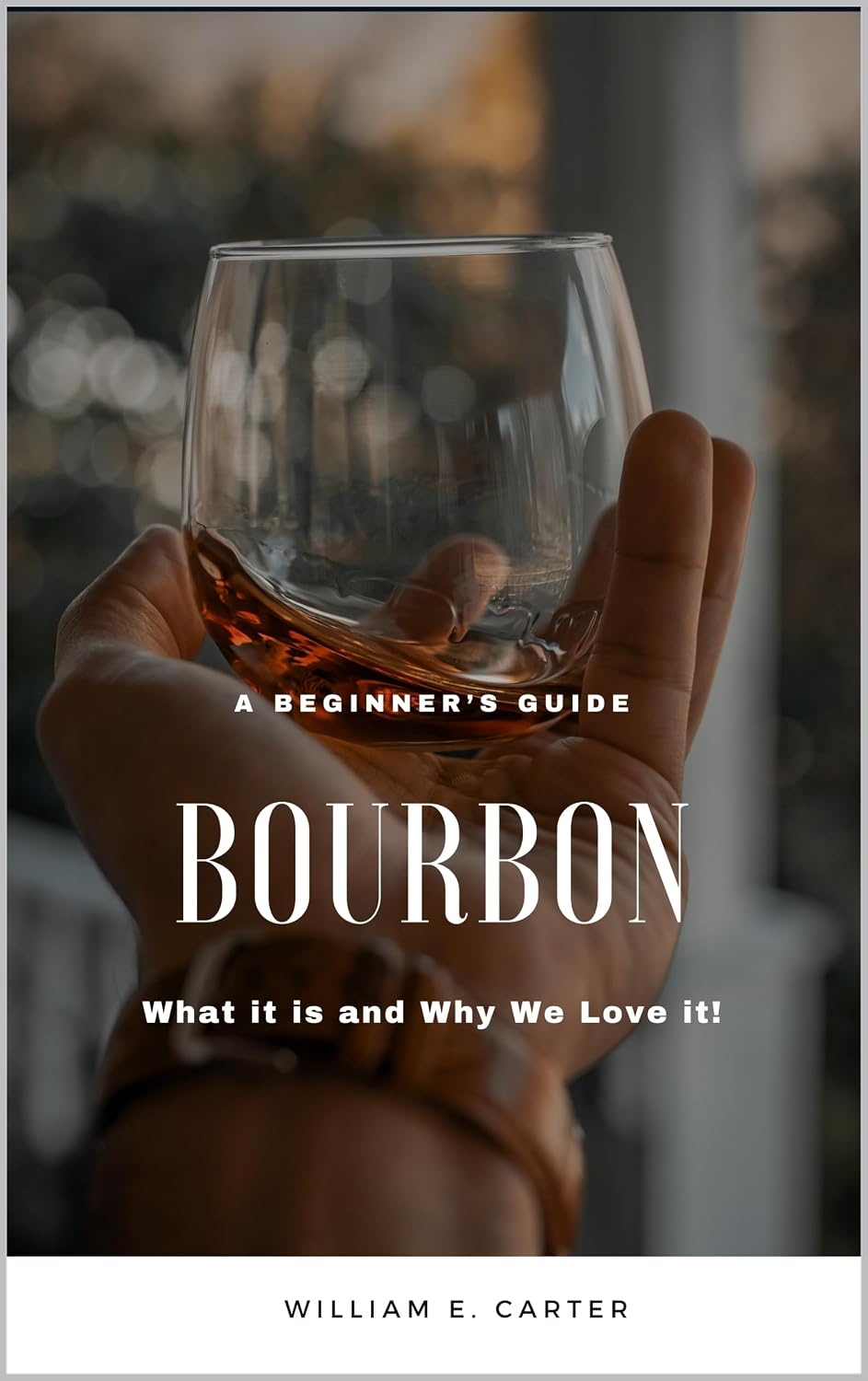 Amazon.com: A beginner's Guide : Bourbon: What it is and Why We Love It ...