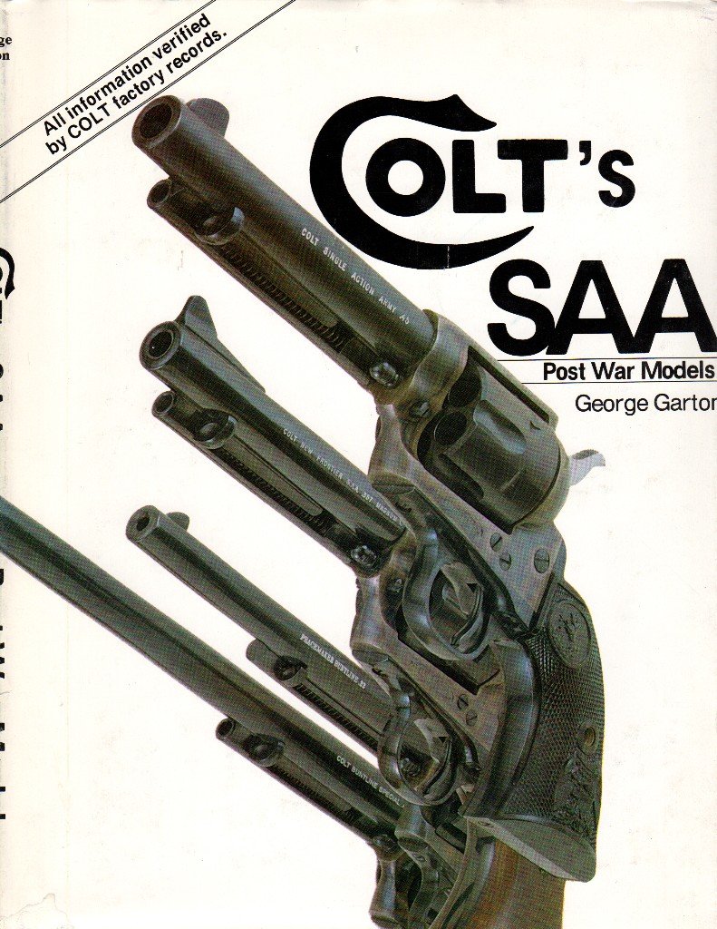 Colt's SAA: Post War Models: Garton, George: 9780917714238: Amazon.com ...