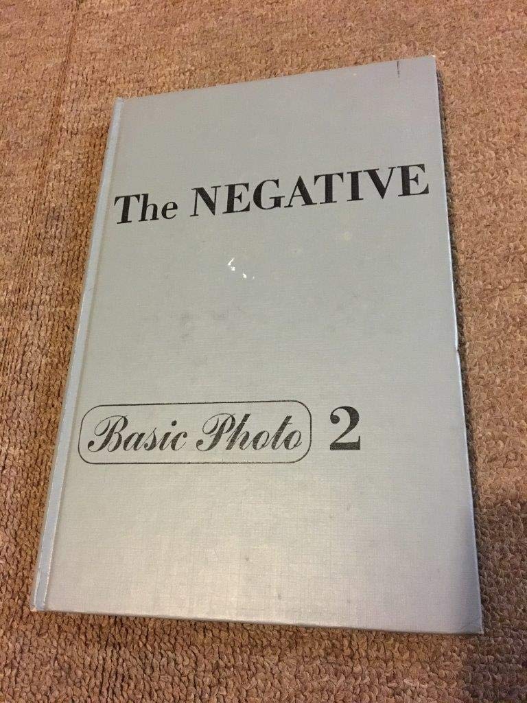 The Negative, Exposure - Development, Basic Photo 2, New Revised ...