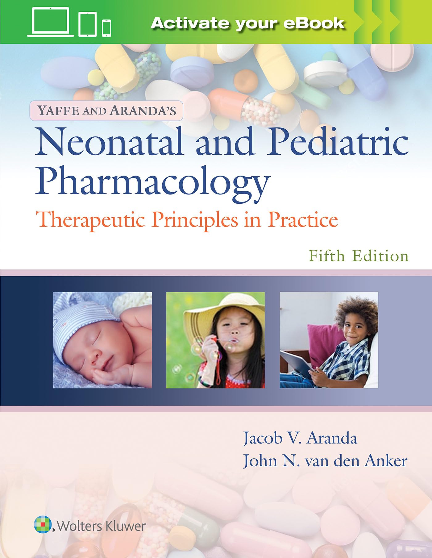 Yaffe and Aranda's Neonatal and Pediatric Pharmacology: Therapeutic ...