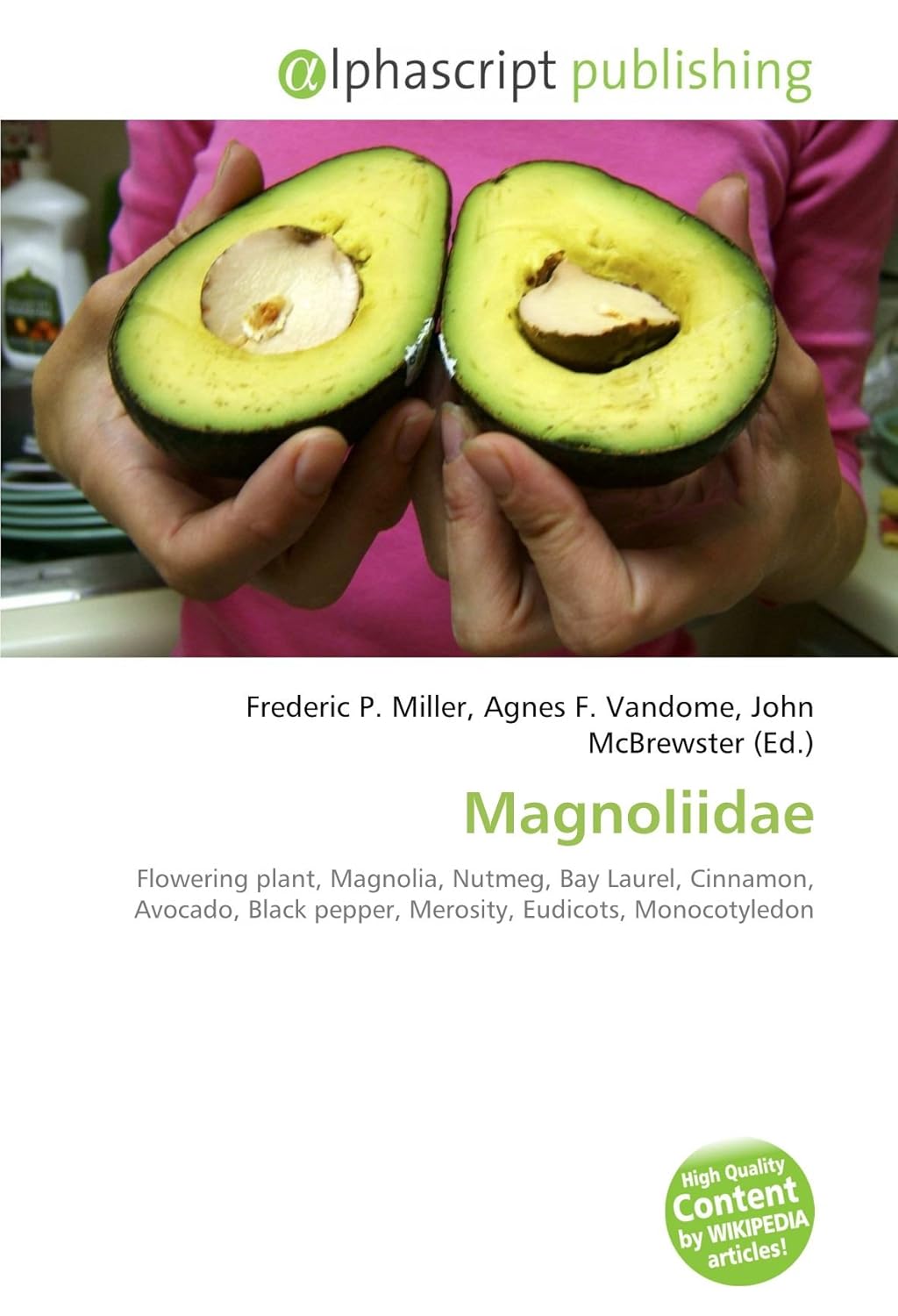 Magnoliidae: Flowering plant, Magnolia, Nutmeg, Bay Laurel, Cinnamon ...