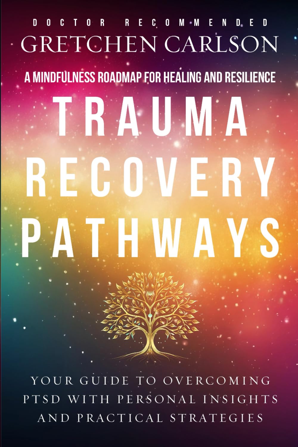 Amazon.com: Trauma Recovery Pathways: A Mindfulness Roadmap to Healing ...
