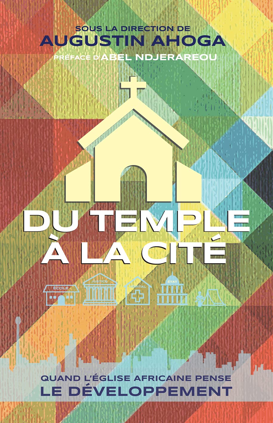 Amazon.com: DU TEMPLE À LA CITÉ: Quand l'Église africaine pense le ...