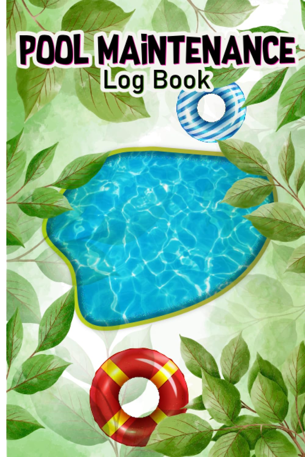 Pool Maintenance Log Book: Effortlessly Track and Optimize Your Pool ...