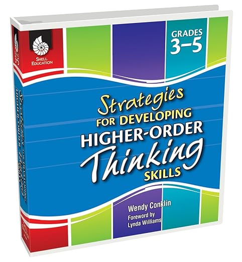 Strategies for Developing Higher-Order Thinking Skills: Wendy Conklin ...