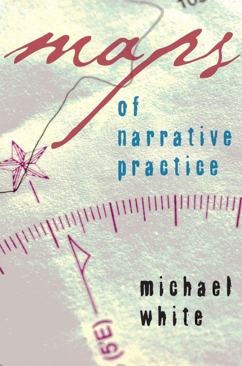 Amazon.com: Maps of Narrative Practice (Norton Professional Books ...