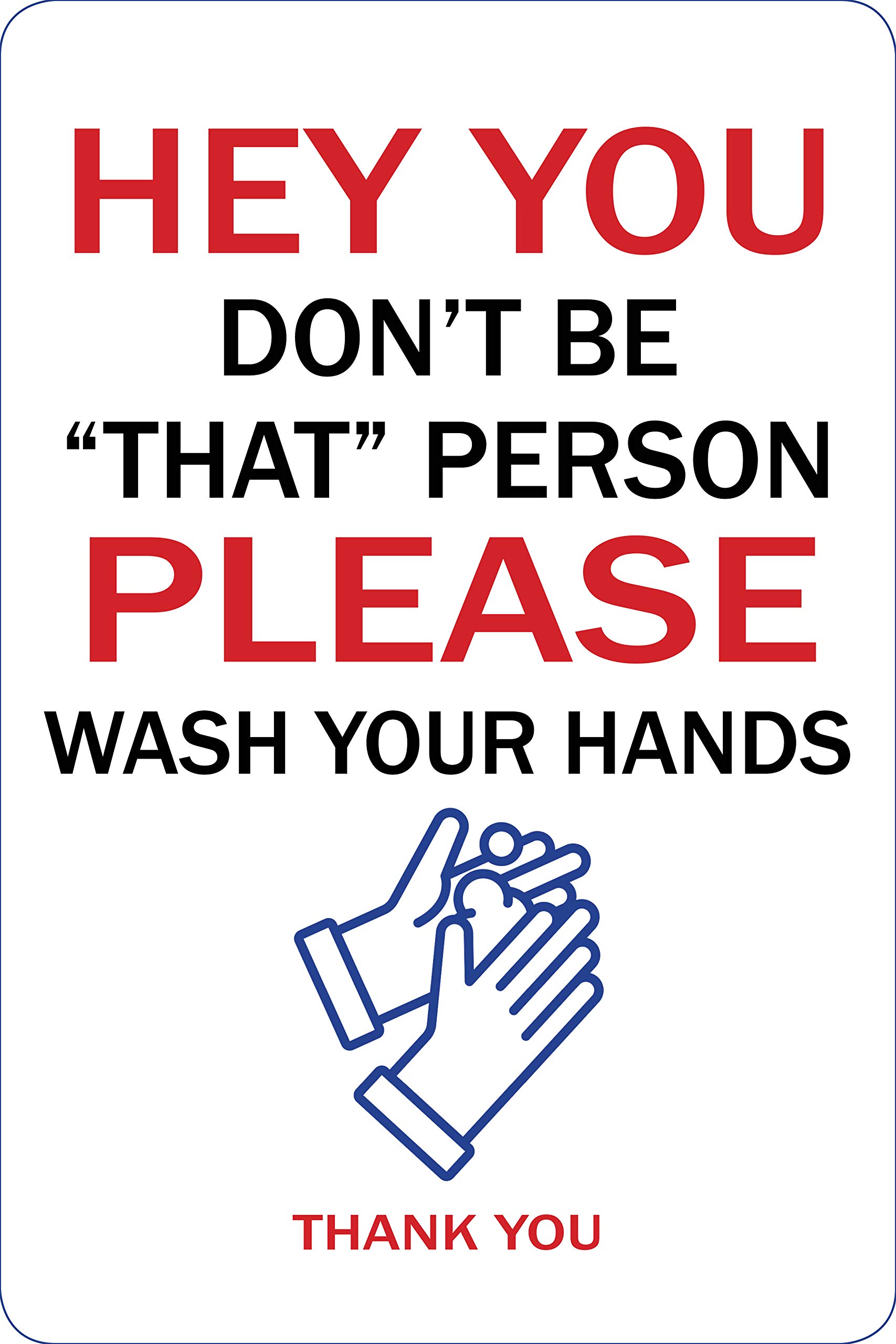Hand Washing Reminder Bathroom Sign - Hey You Wash Your Hands 6" x 9 ...