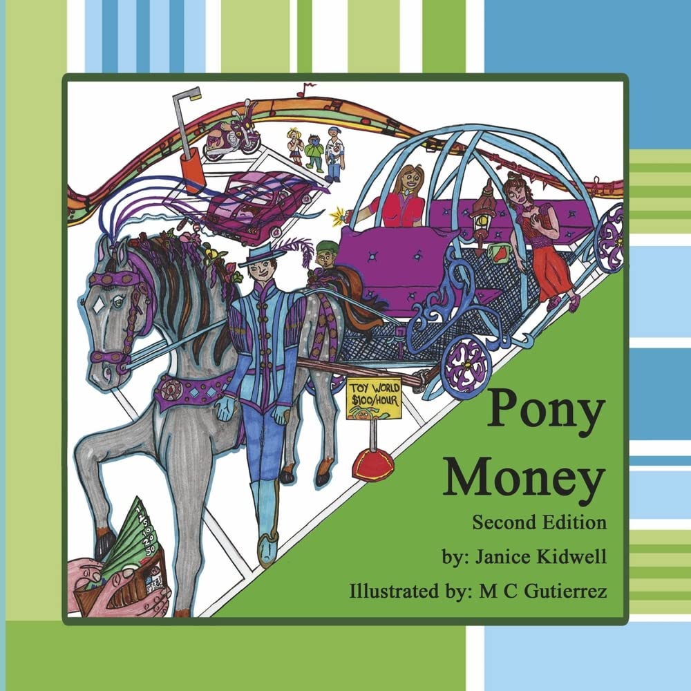 Pony Money: Second Edition: Kidwell, Janice, Gutierrez, M C ...