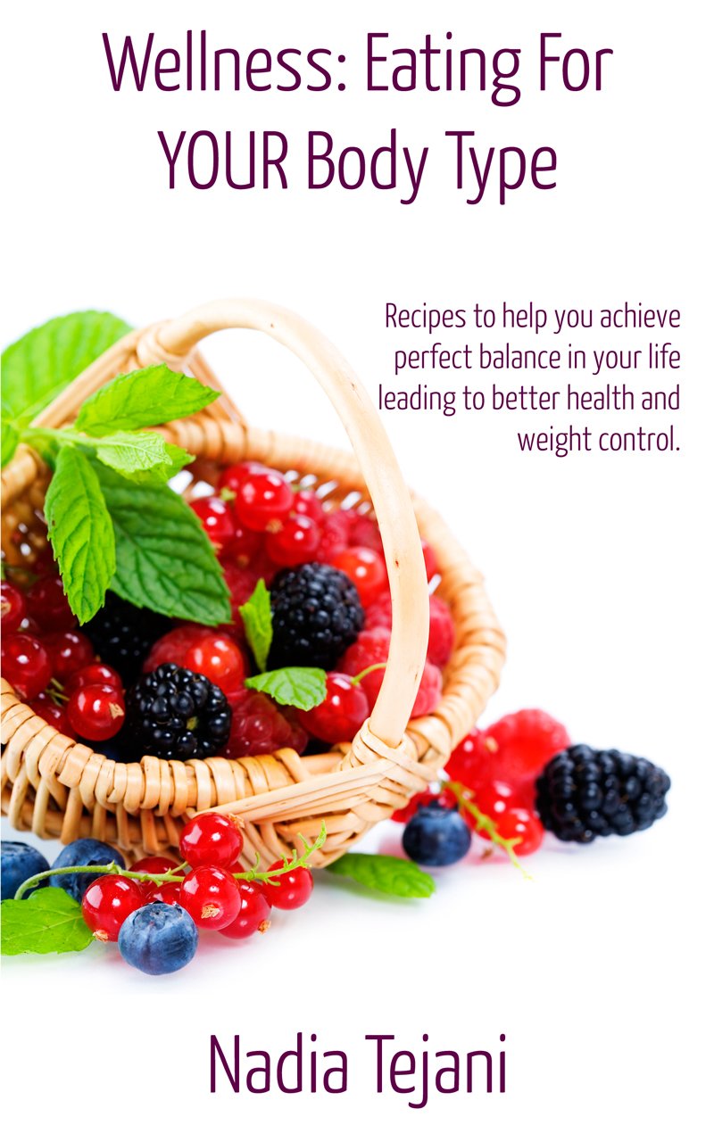 Wellness - Eating For YOUR Body Type eBook : Tejani, Nadia: Amazon.ca ...