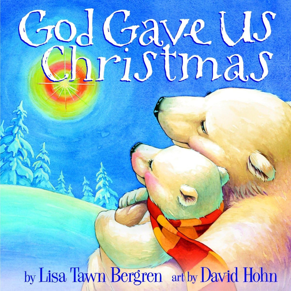 Amazon.com: God Gave Us Christmas (God Gave Us Series): 9781400071753 ...