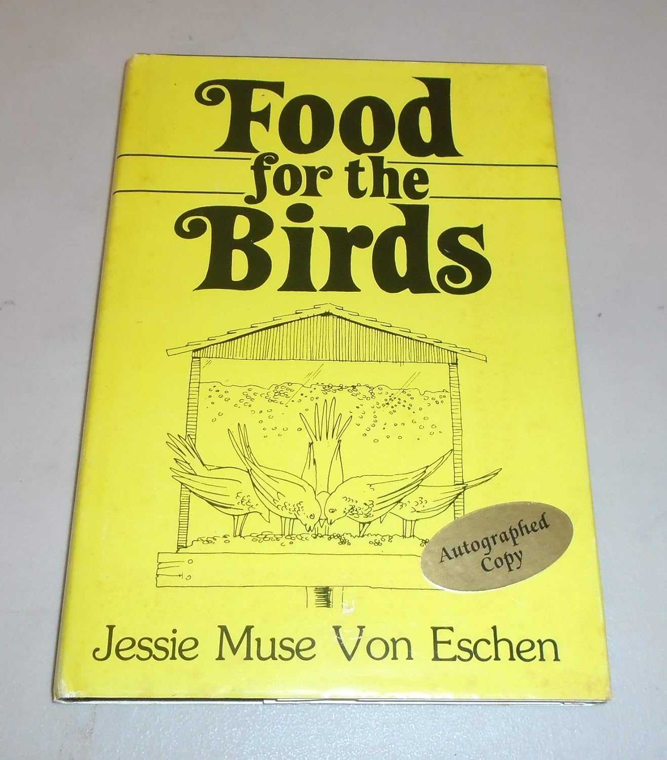 Food for the Birds: Jessie Muse von Eschen: Amazon.com: Books