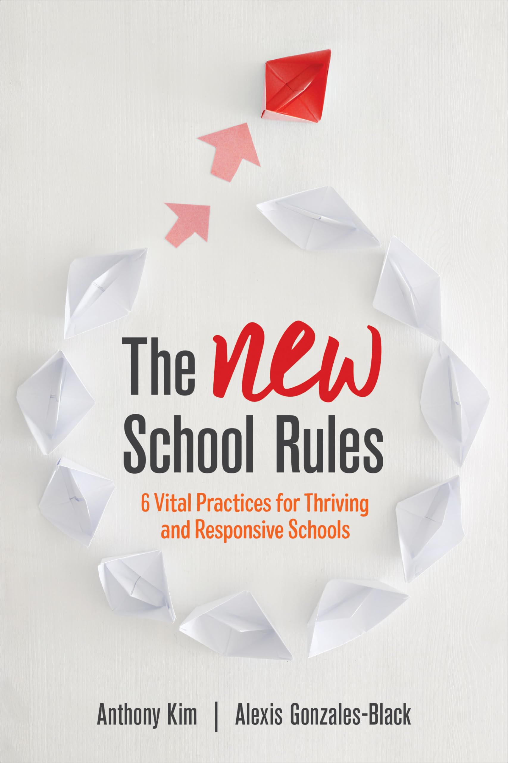 The NEW School Rules: 6 Vital Practices for Thriving and Responsive ...