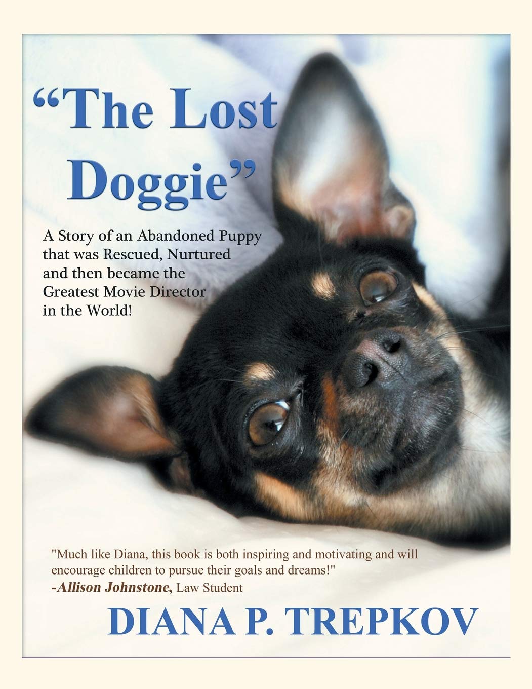 The Lost Doggie: A Story of an Abandoned Puppy that was Rescued ...