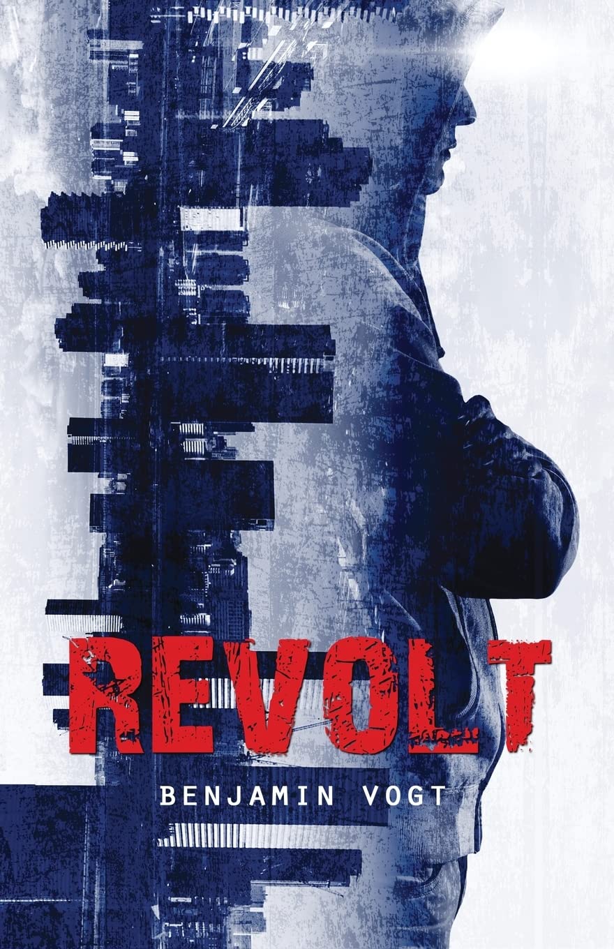 Amazon.com: Revolt (The Revolt Trilogy): 9781733765091: Vogt, Benjamin ...