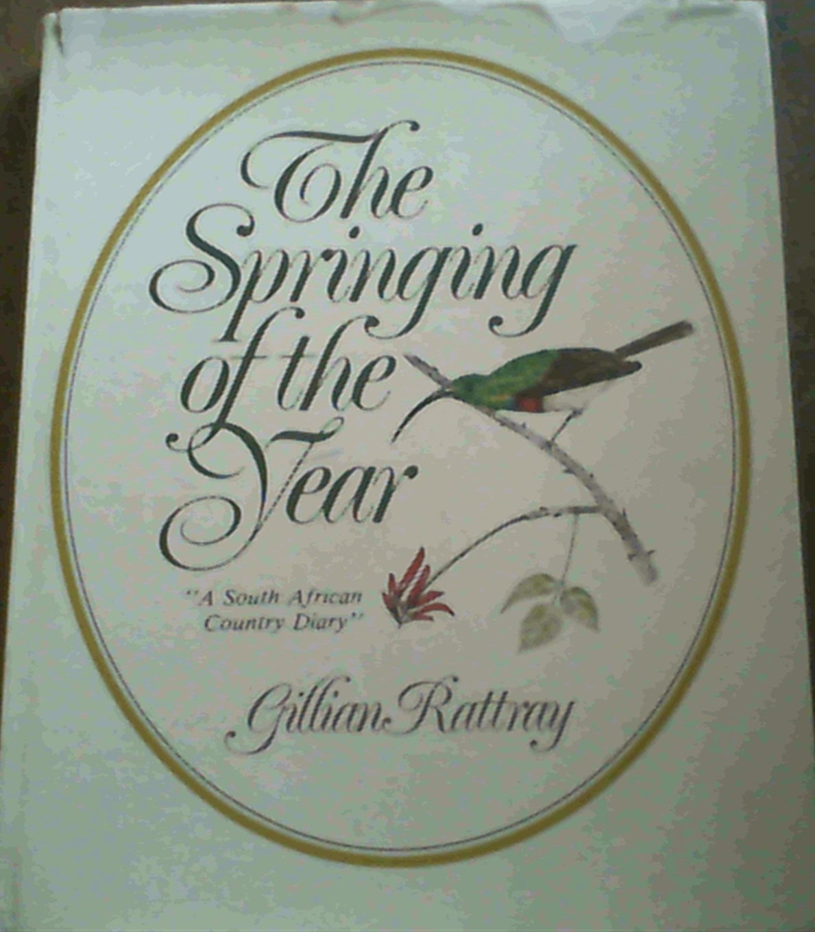 The springing of the year: A South African country diary: Gillian ...