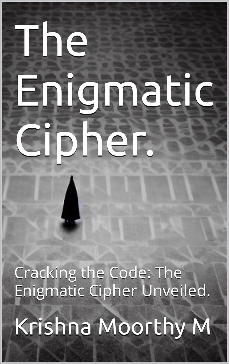 The Enigmatic Cipher.: Cracking the Code: The Enigmatic Cipher Unveiled ...