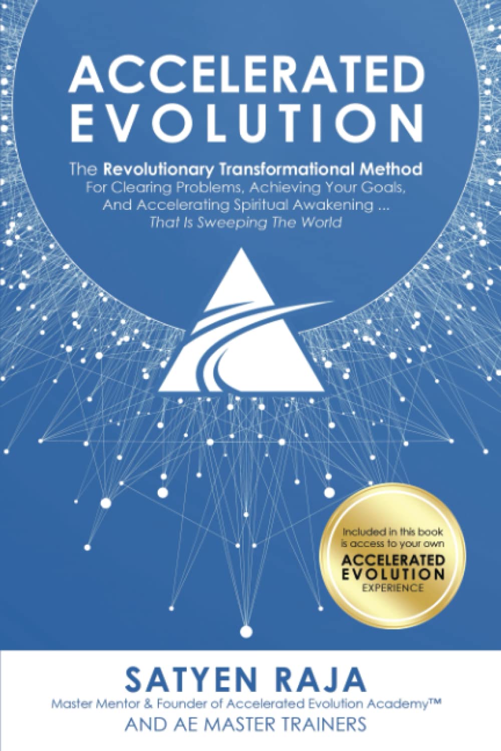 Accelerated Evolution: The Revolutionary Transformational Method For ...