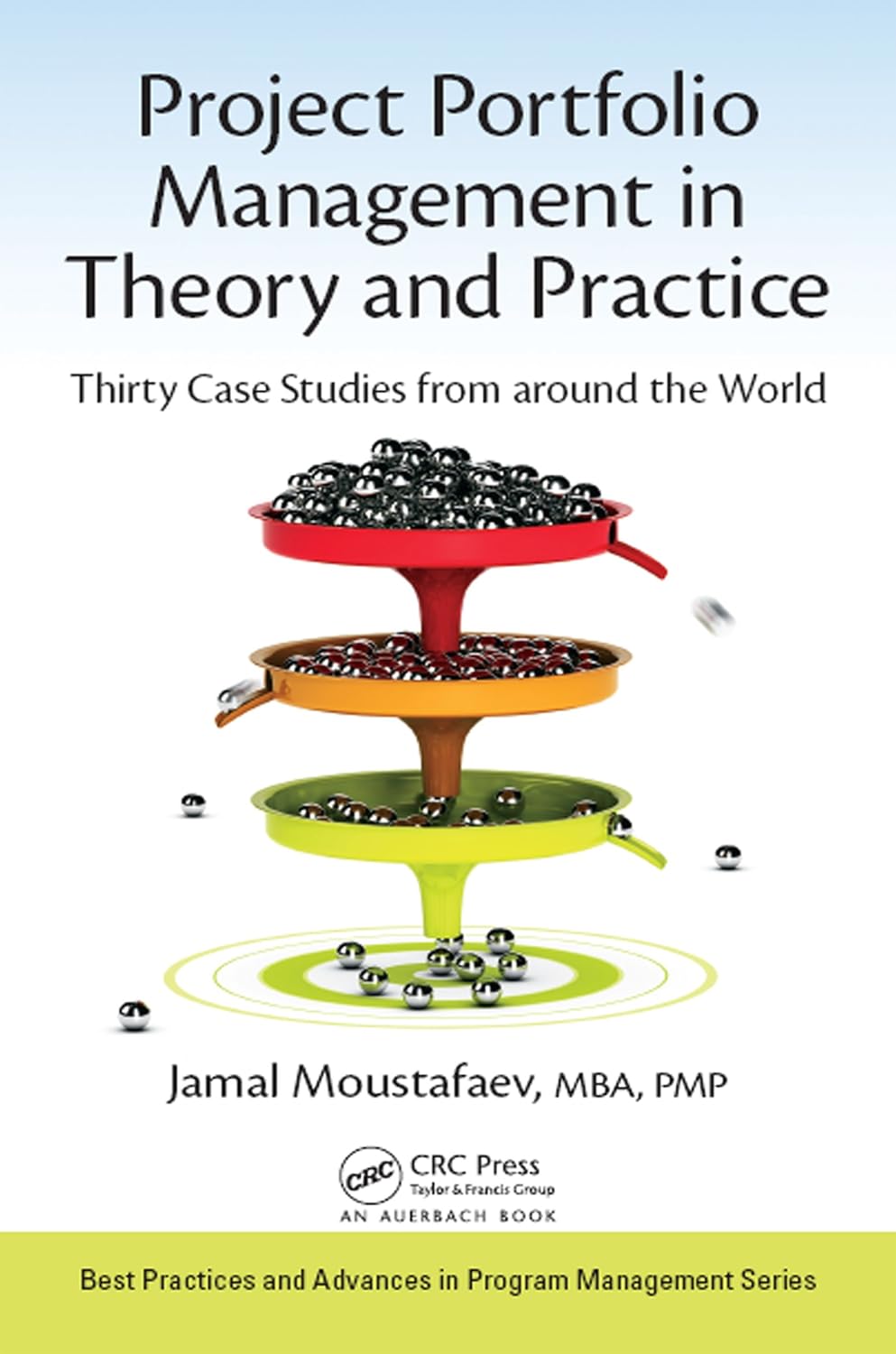Amazon | Project Portfolio Management in Theory and Practice: Thirty Case Studies from around ...