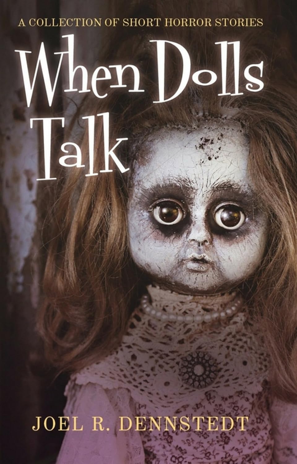 Amazon.com: When Dolls Talk: A Collection of Short Horror Stories eBook ...