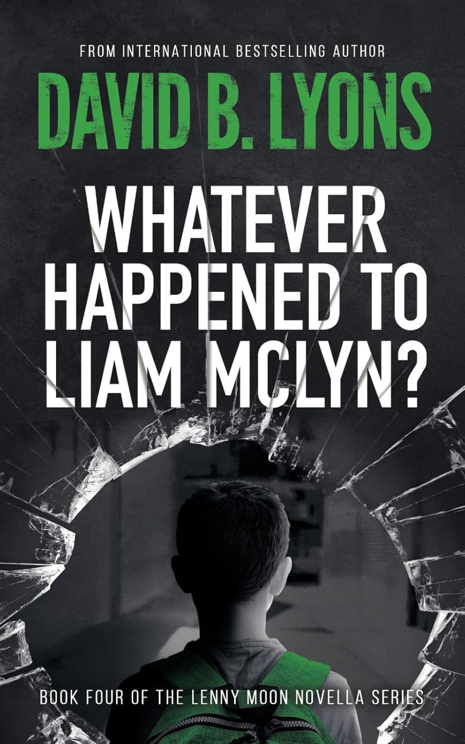 Whatever Happened to Liam McLyn?: Lyons, David B.: 9781739855260 ...