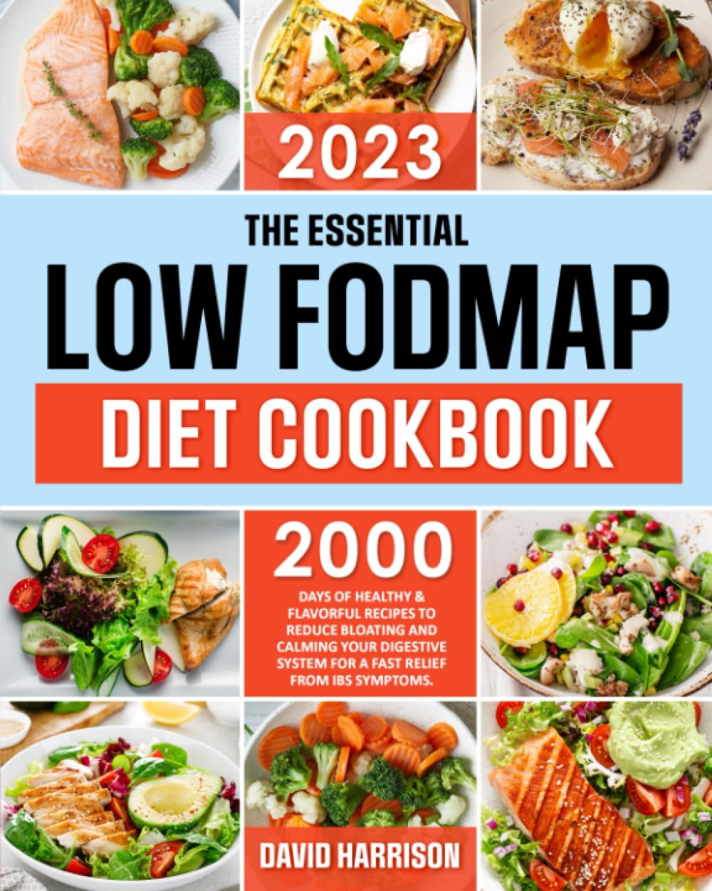 The Essential Low-FODMAP Diet Cookbook: 2000 Days of Healthy ...