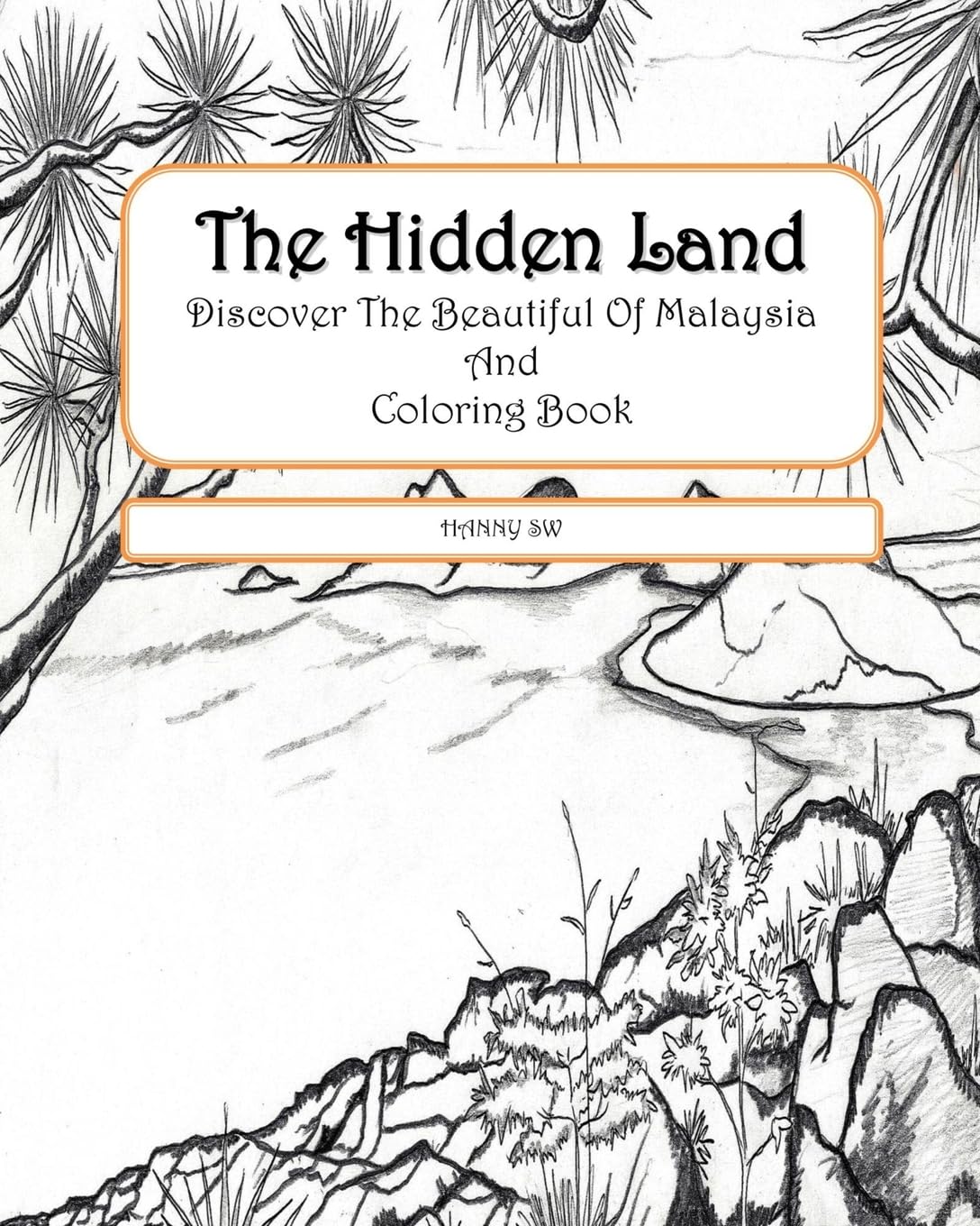 Amazon.com: The Hidden Land: Discover The Beautiful Of Malaysia And ...