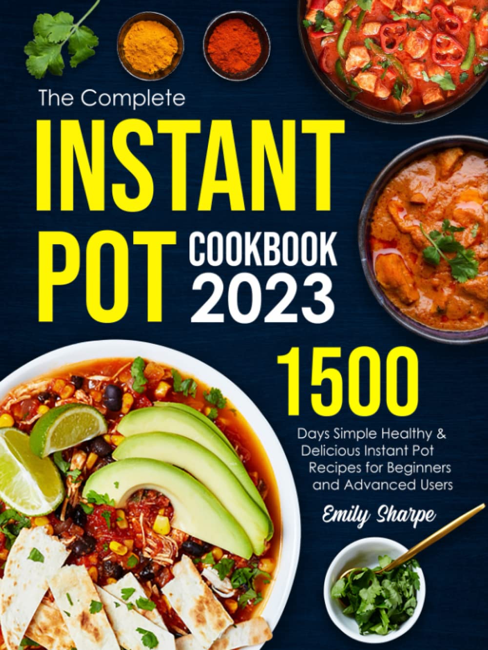 The Complete Instant Pot Cookbook 2023: 1500 days Simple Healthy ...