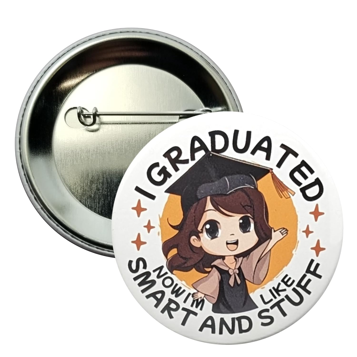 Amazon.com: Graduation Pin: I Graduated, Now I'm Like Smart and Stuff ...