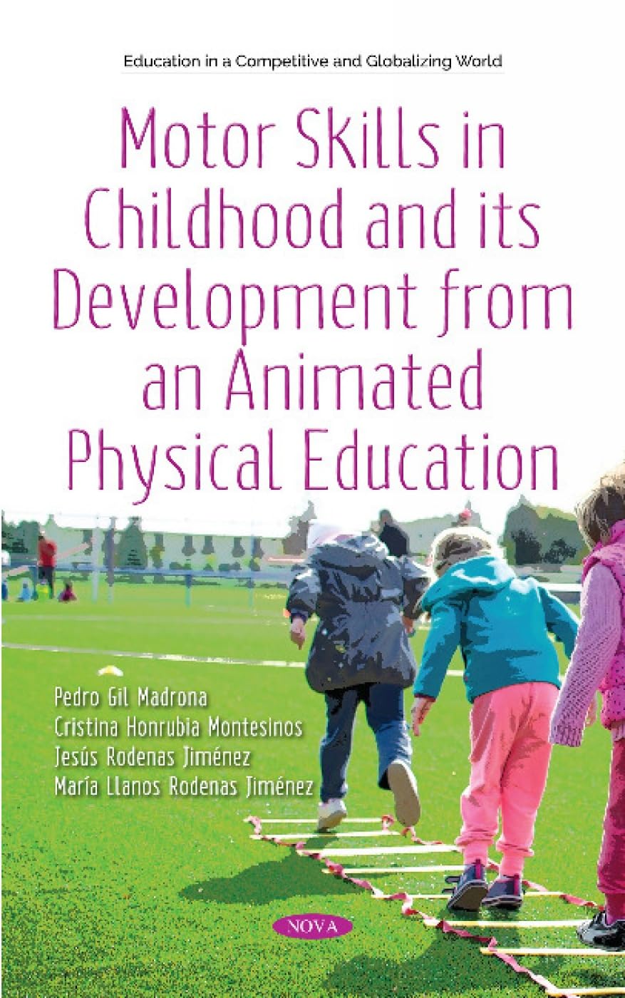 Motor Skills in Childhood and Its Development from an Animated Physical ...