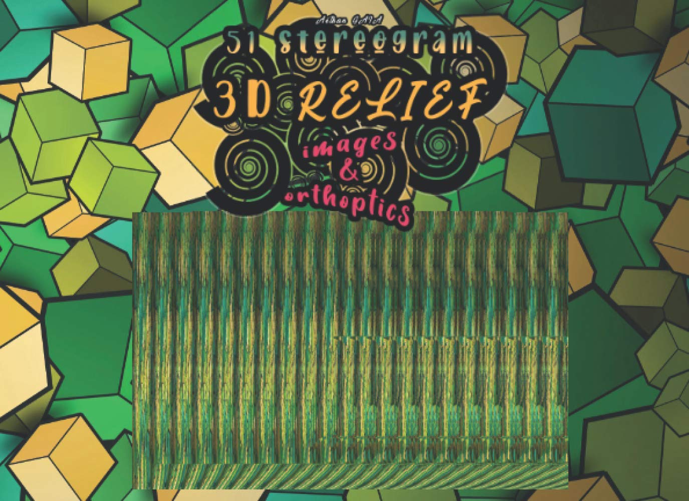 51 stereogram 3D RELIEF images & orthoptics: 51 hidden images in relief ...