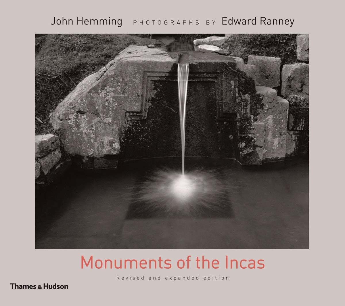 Monuments of the Incas: Hemming, John, Ranney, Edward: 9780500051634 ...