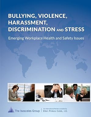 Bullying, Violence, Harassment, Discrimination and Stress: Emerging ...