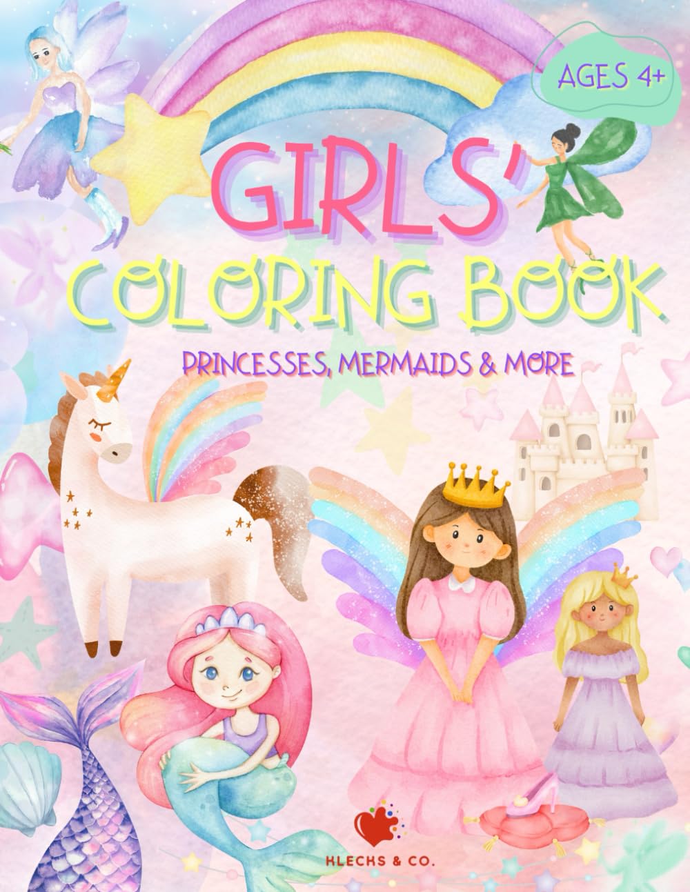 Girls' coloring book: The fantasy world of princesses, fairies ...