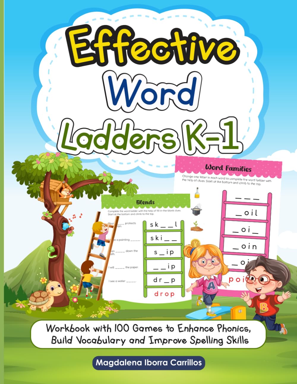 Effective Word Ladders K-1: Workbook with 100 Games to Enhance Phonics ...