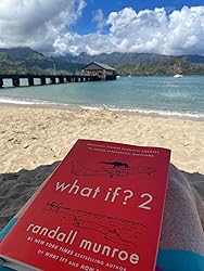 What If? 2: Additional Serious Scientific Answers to Absurd ...