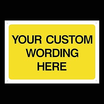 Custom Made Yellow Background Sign (Choose Size, Material & Text ...