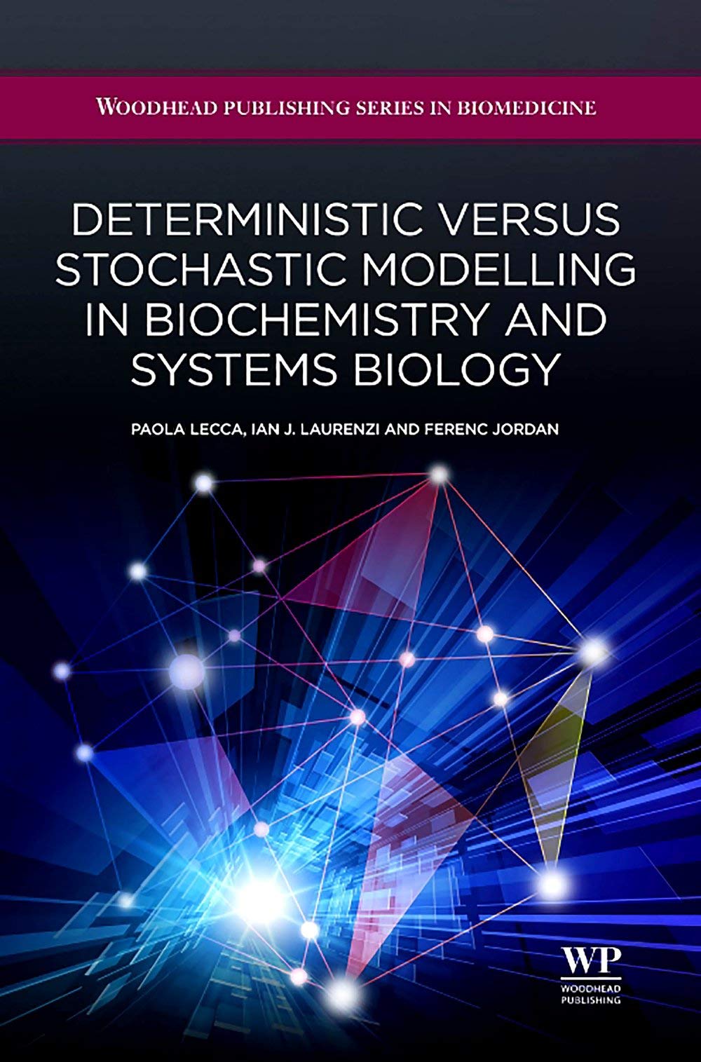 Deterministic Versus Stochastic Modelling in Biochemistry and Systems ...