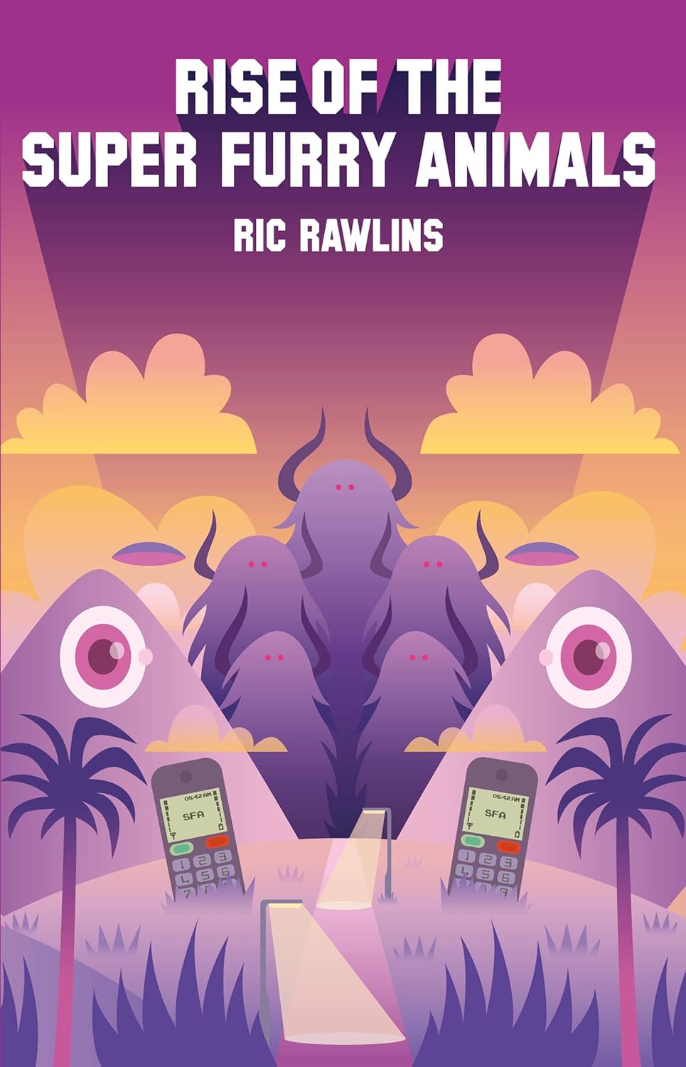 Rise of The Super Furry Animals: Rawlins, Ric: 9780008105235: Amazon ...